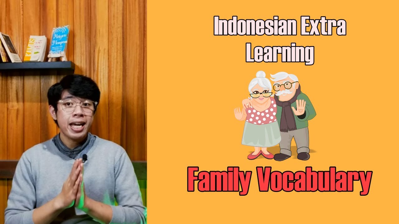Family Vocabulary in Indonesian (Indonesian Extra Learning #11) - YouTube