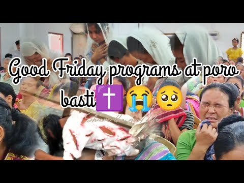 Good Friday // programs at poro basti ️😭🥺 - YouTube
