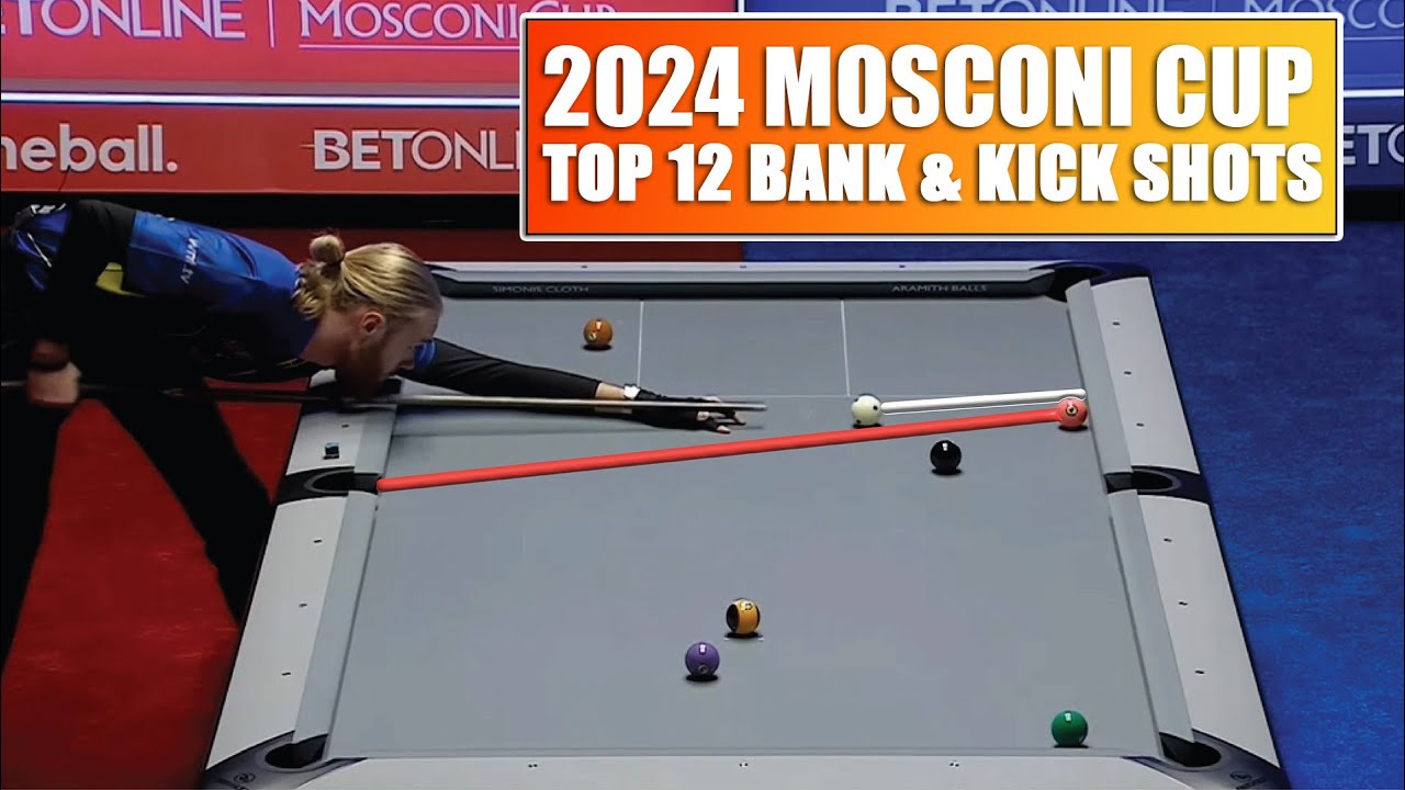 TOP 12 BEST BANK & KICK SHOTS | 2024 MOSCONI CUP (9-Ball Pool) - YouTube