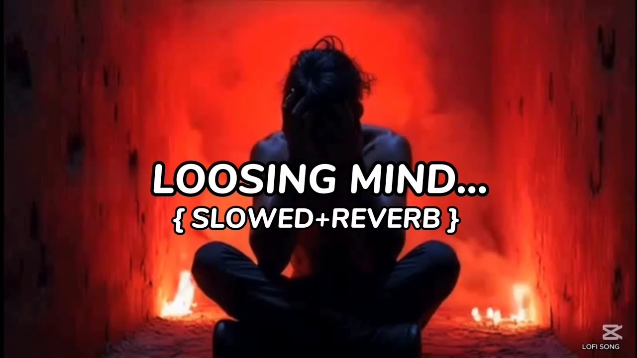 Losing My Mind (Slowed + Reverb) #trending - YouTube