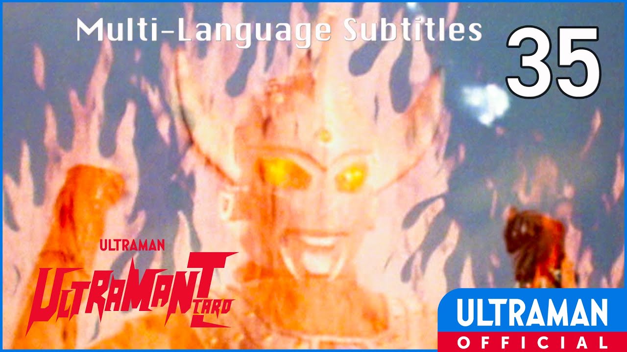 ULTRAMAN TARO Episode 35 "Fatal Attack! Taro's Strike of Anger ...