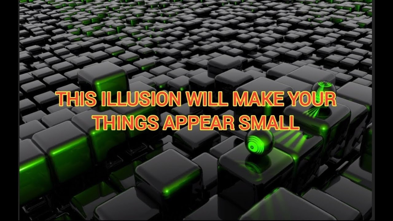 This illution will make things appear small - YouTube