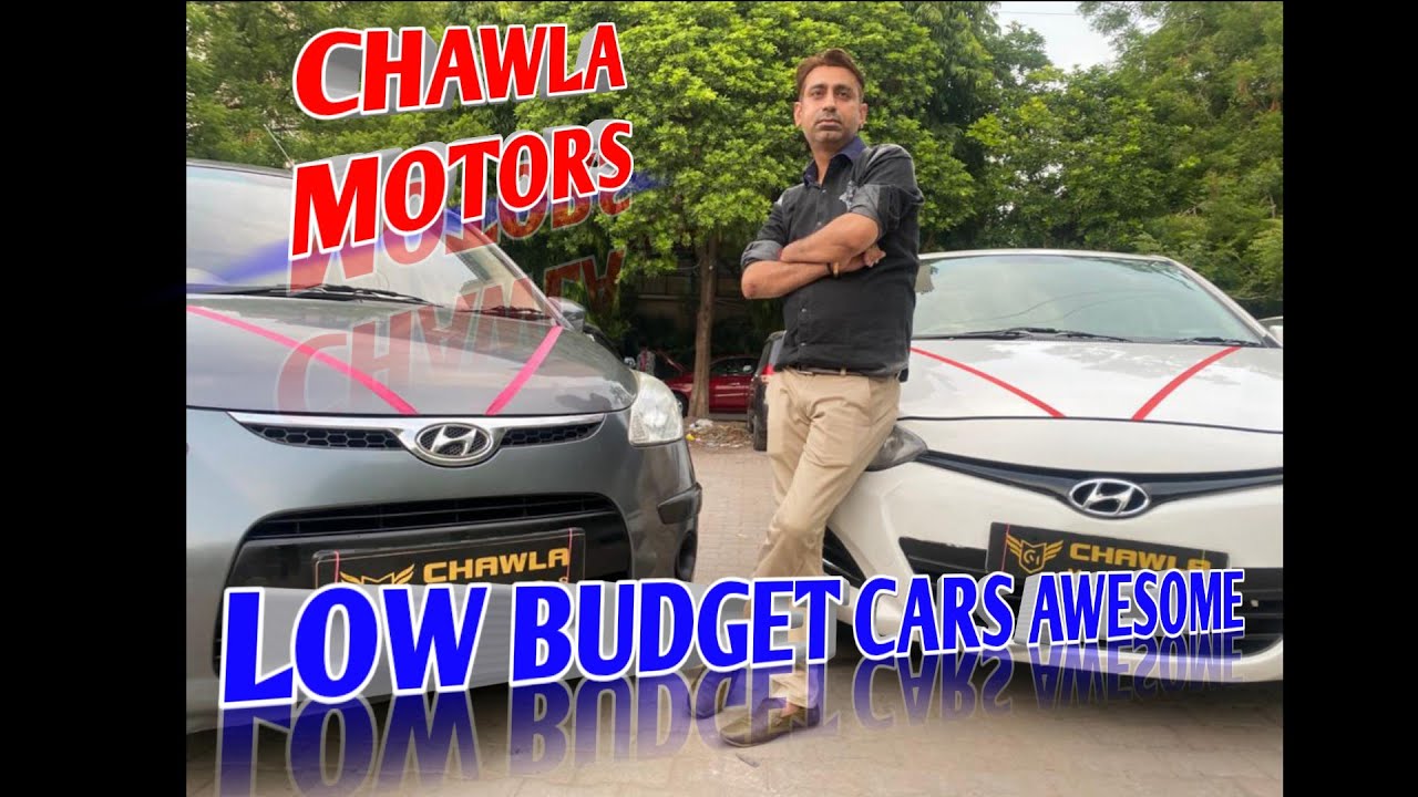 LOW BUDGET CARS WITH REASONABLE PRICE / CHAWLA MOTORS - YouTube