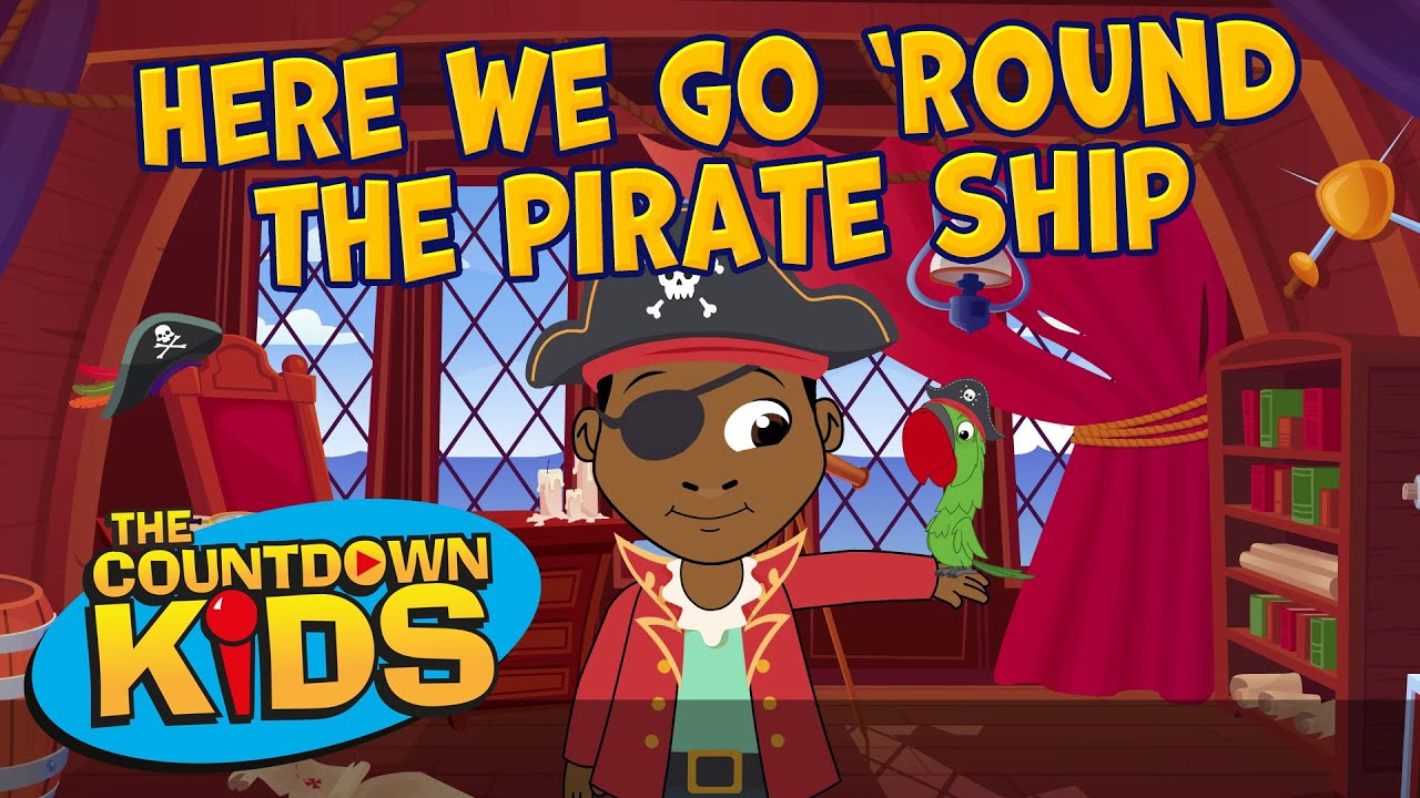 Here We Go 'Round the Pirate Ship - The Countdown Kids | Kids Songs ...