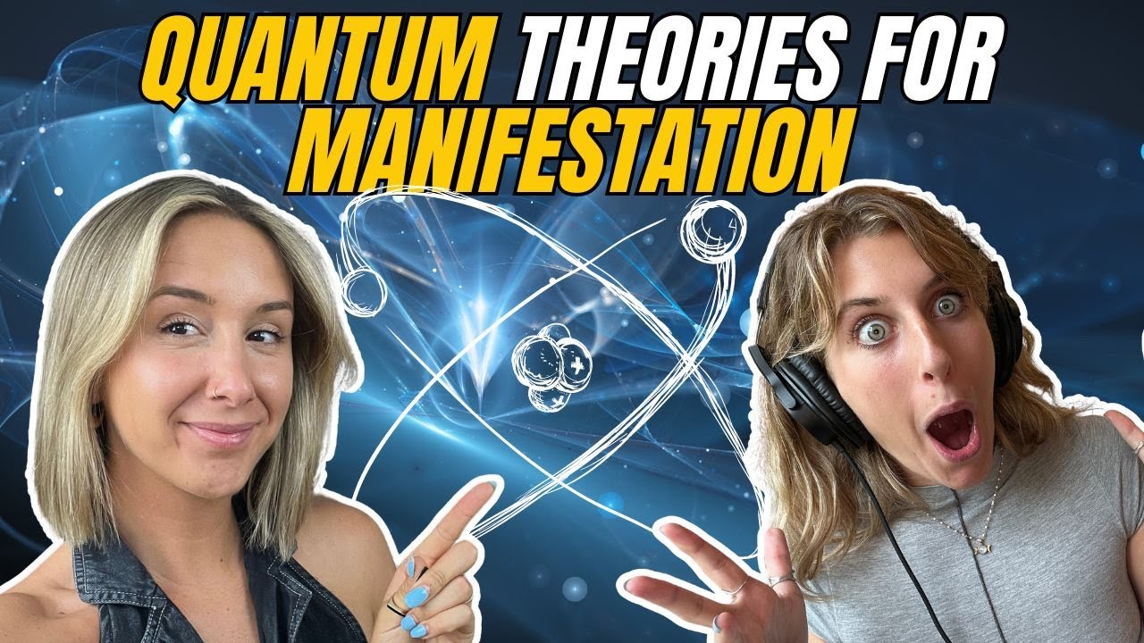 #55 - What does Quantum Mechanics show us about manifestation ...