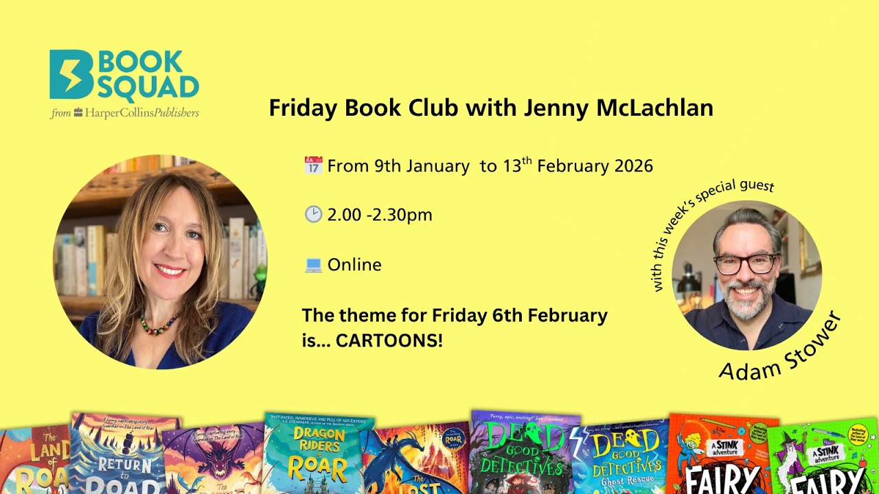 Friday Book Club with Jenny McLachlan | Week 5 | Cartoons | Adam Stower ...