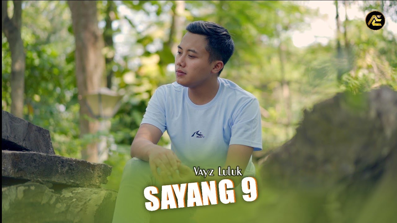 Vayz Luluk - Sayang 9 (Official Music Video) - YouTube
