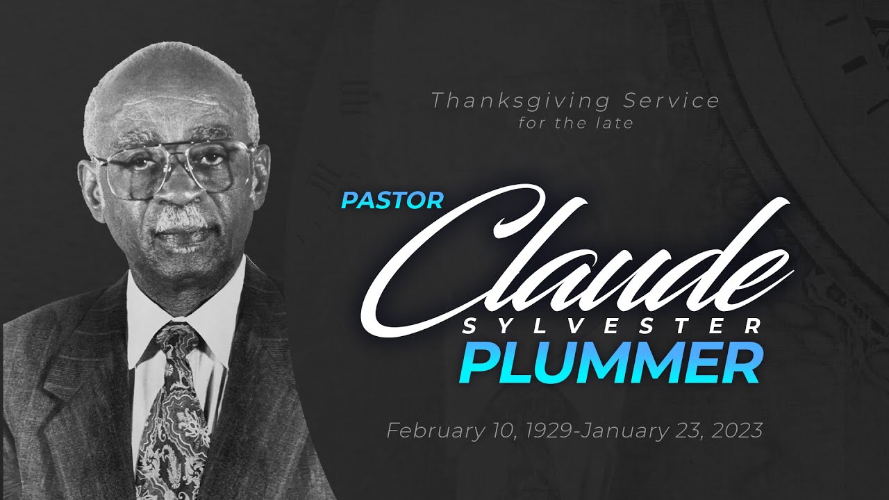 Thanksgiving Service for Pastor Claude Plummer - YouTube