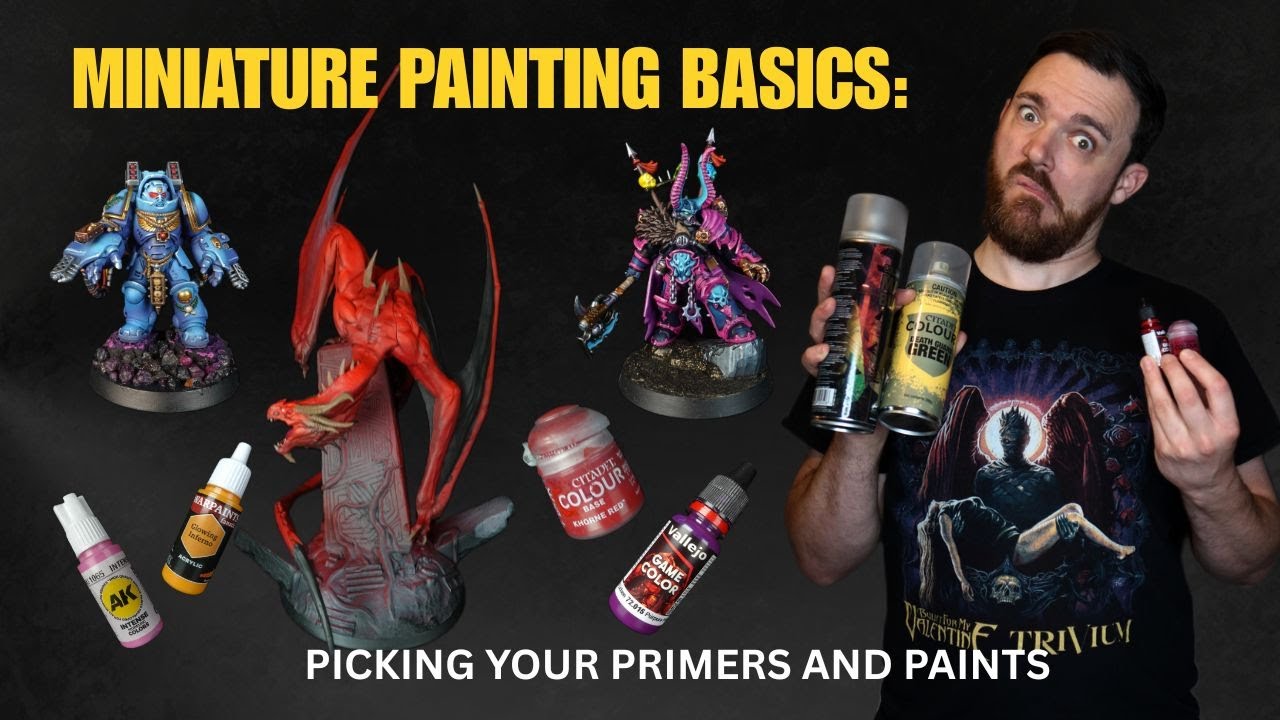 Miniature Painting Basics: Picking Your Primers And Paints - YouTube
