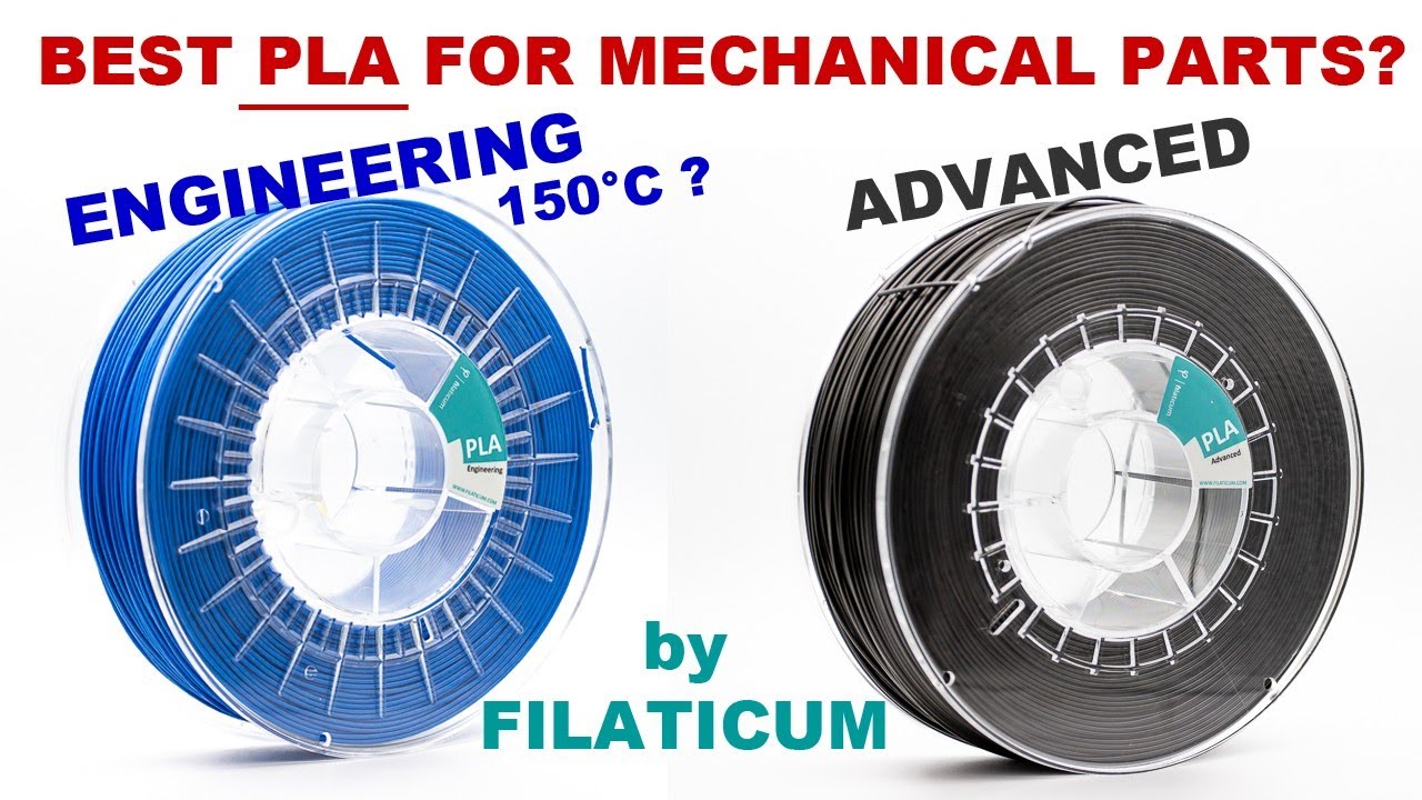 Best PLA for mechanical parts? Engineering PLA and PLA advanced by ...