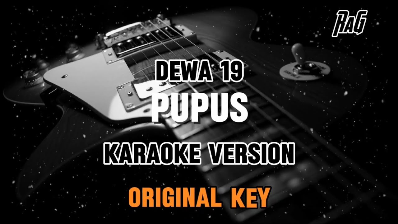 Dewa 19 - Pupus (Karaoke) Original Key - YouTube