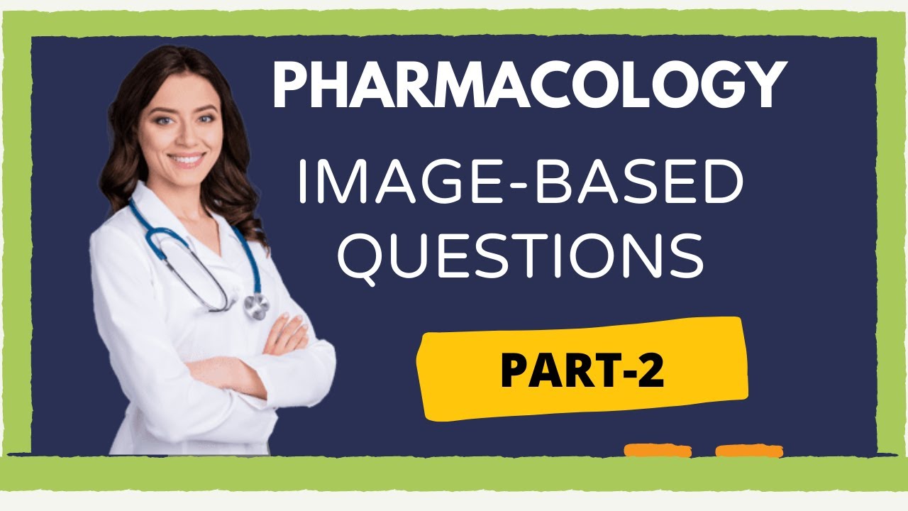 Pharmacology Image Based Questions with Answers | Part-2 | Medical Bro ...