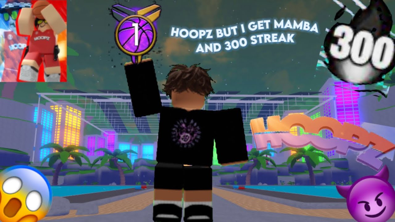 Hoopz but I get mamba and a 300 streak (Roblox hoopz) - YouTube