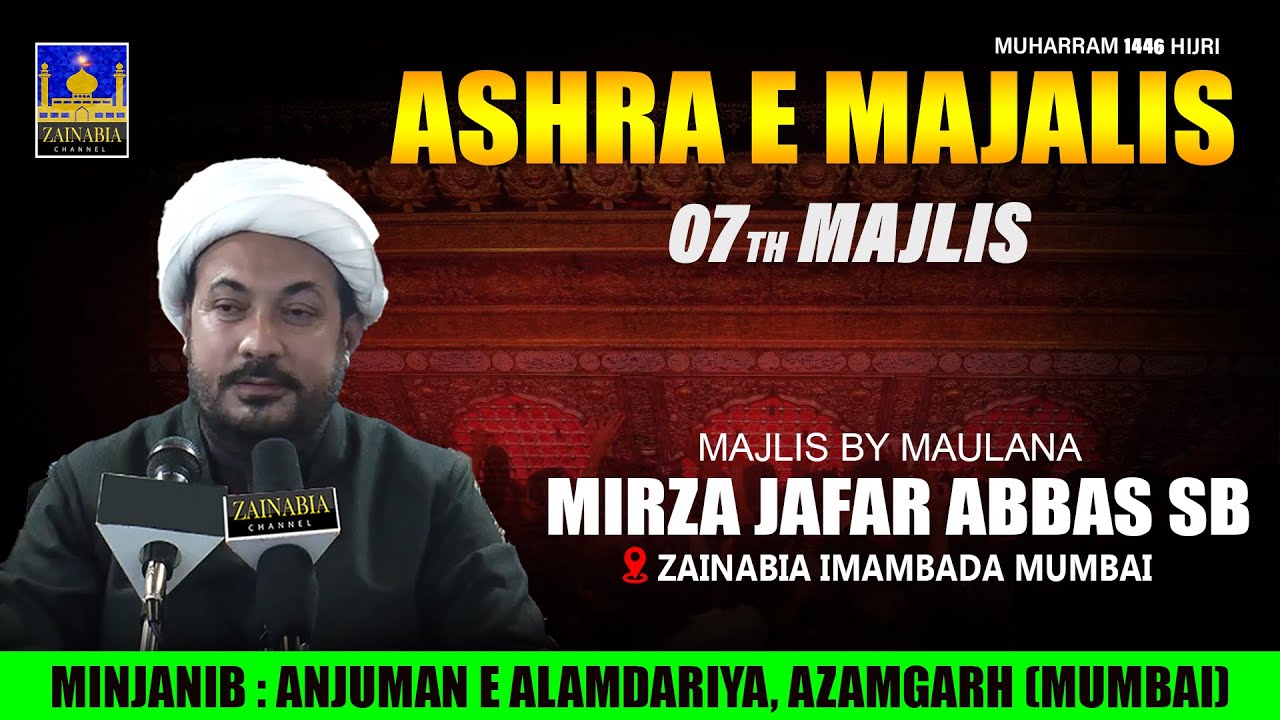 7th Majlis | Maulana Mirza Jafar Abbas Sb | Zainabia Imambada ...