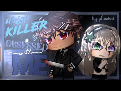 Serial Killer Is Obsessed With Me || GLMM || Gacha Life Mini Movie ...