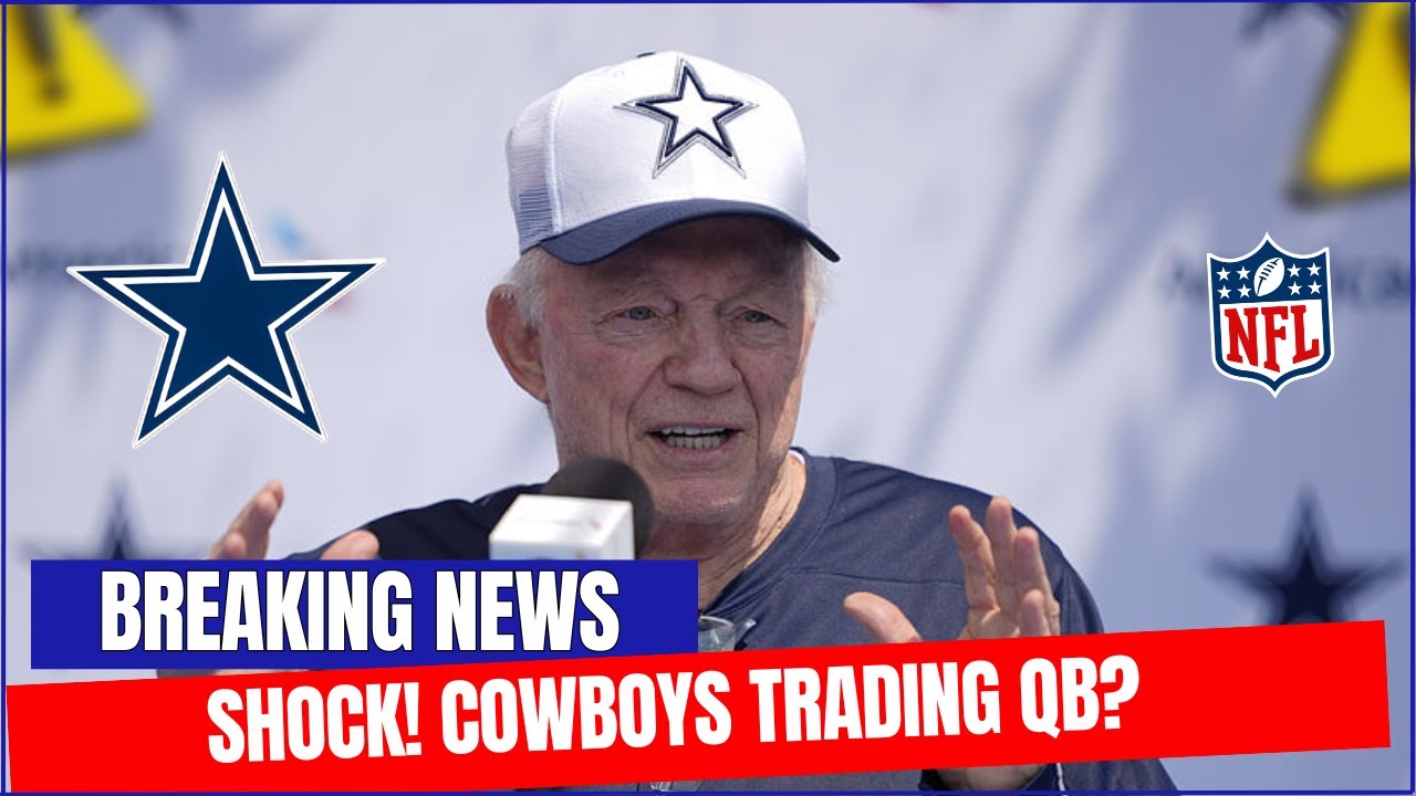 Bomb! cowboys going after a new quarterback in the draft and shocking ...