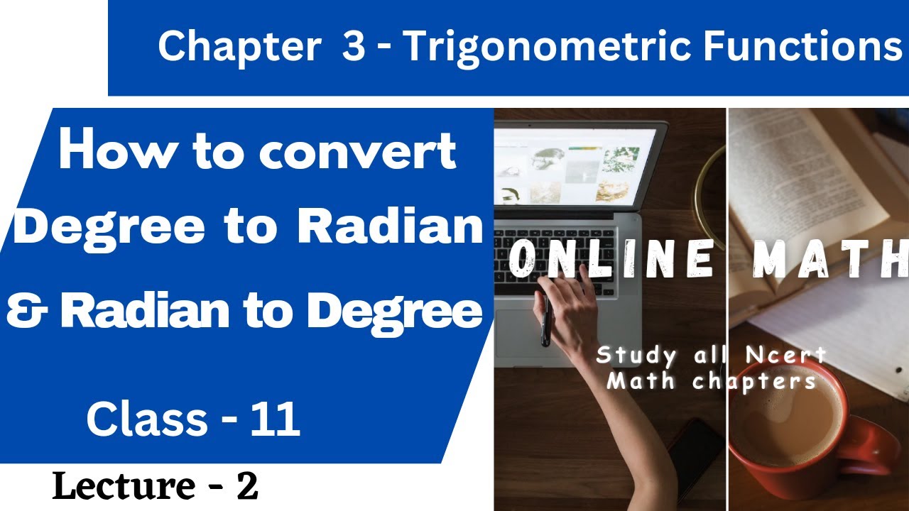 How To Convert Degree To Radian Measure Vise Versa Lecture 2 how-to-convert-degree-to-radian-measure-vise-versa-lecture-2