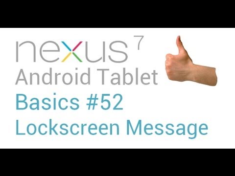 Google Nexus 7 Tips - Basics: #52 Lock Screen Message - YouTube