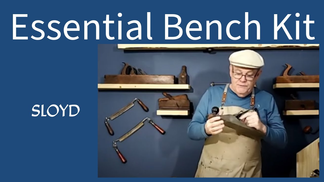 Essential Bench Kit: Ep 38 Learning Handtool Woodworking - YouTube