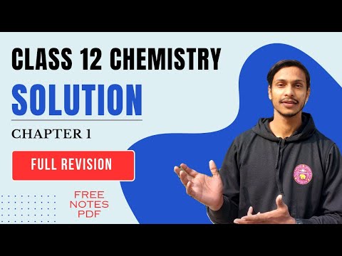 Solution chemistry class 12 One shot | Solution class 12 Quick Revision ...