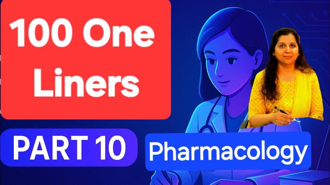 Pharmacology Part 10 | Important Topics Simplified | 100 One Liner Series | MO, NEET PG, FMGE ...