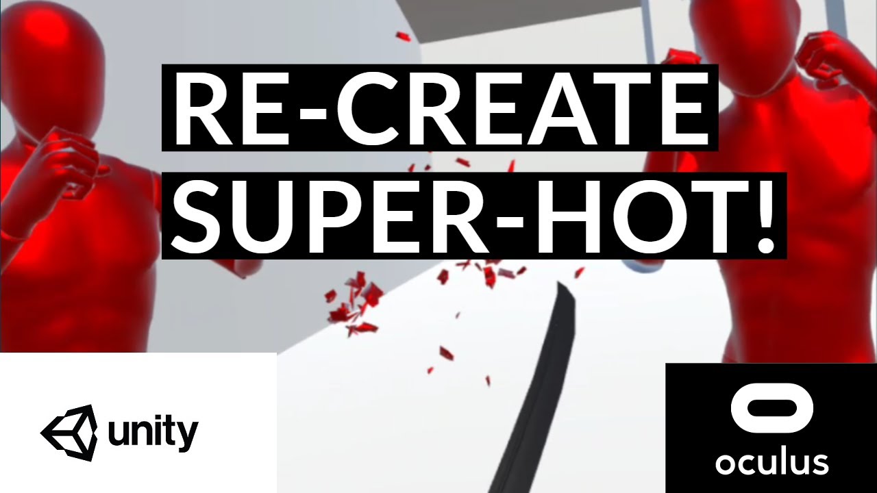 I tried to re-create Super hot VR in 60 min. [VR Dev Tutorial] Oculus ...
