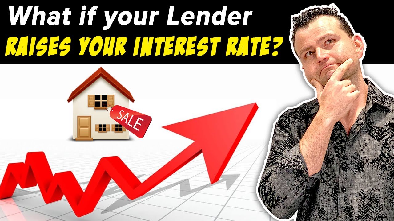 What if your Lender raises your Interest Rate? - YouTube