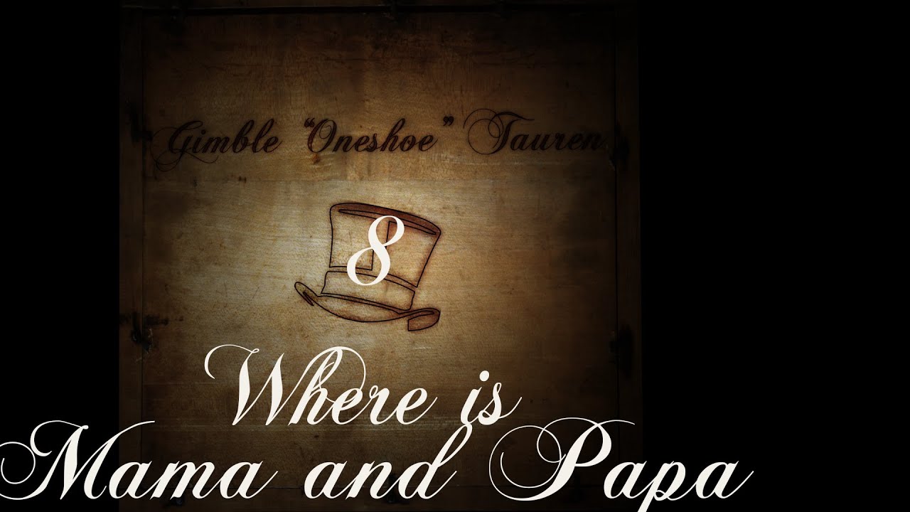 The adventures of Gimble Part 8: Where is Mama and Papa - YouTube