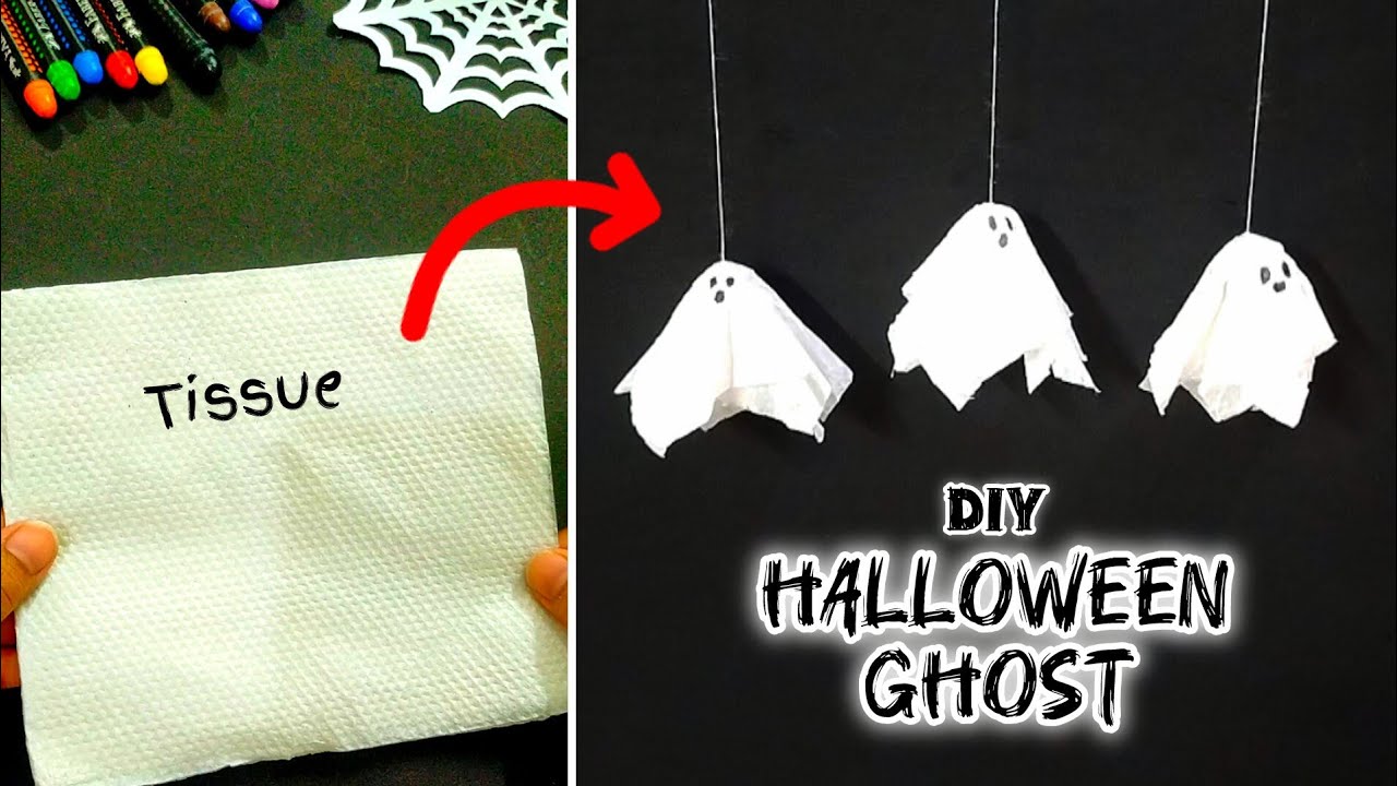 How to make an easy DIY HALLOWEEN GHOST with tissue paper for room ...