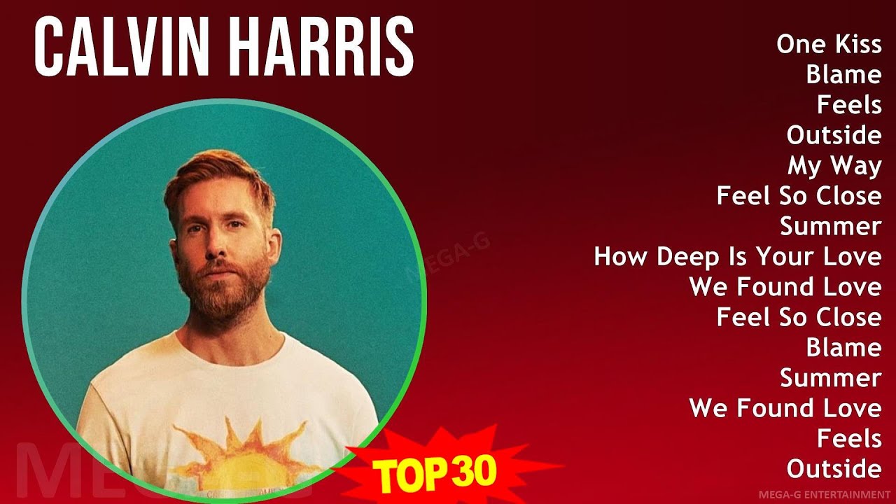Calvin Harris 2024 MIX Best Songs - One Kiss, Blame, Feels, Outside ...