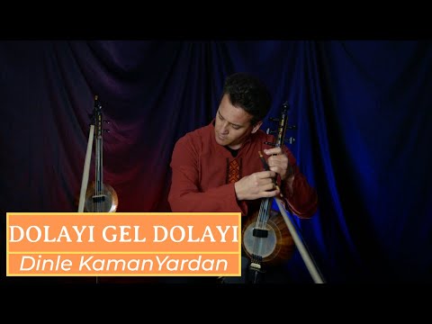 DOLAYI GEL DOLAYI - Dinle KamanYardan #dinlekamanyardan #dolayigel