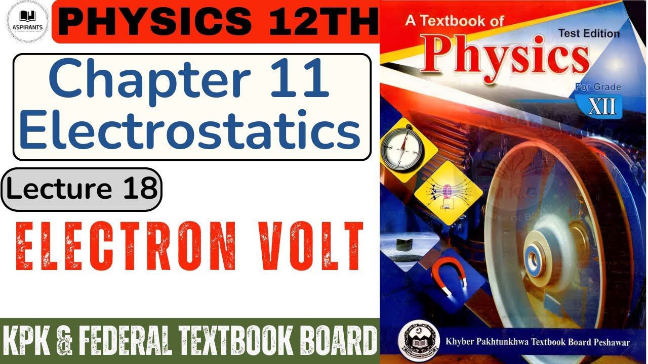 Electron Volt (eV) | Electrical Potential | Class 12 Physics | Lecture ...