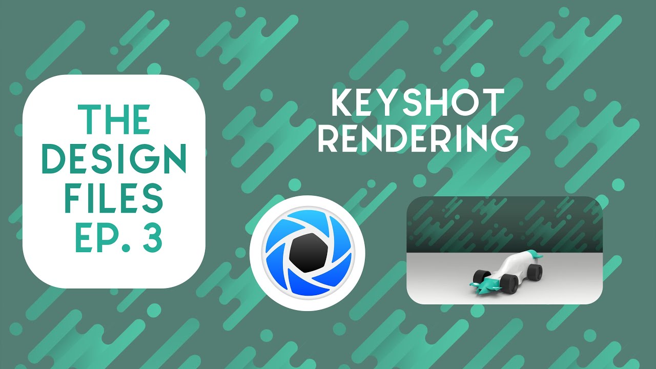 The Design Files | Episode 3 | How to Render using KeyShot - YouTube