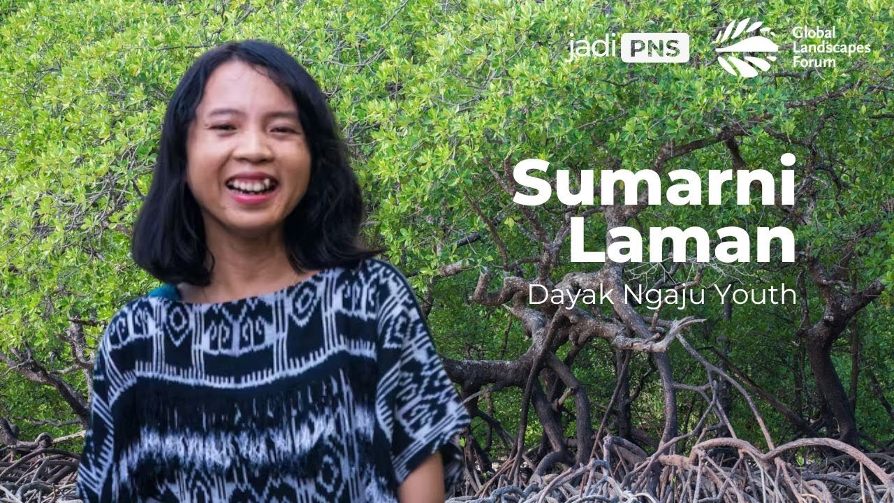 Sumarni Laman: Mobilizing indigenous Dayak youth to restore the ...