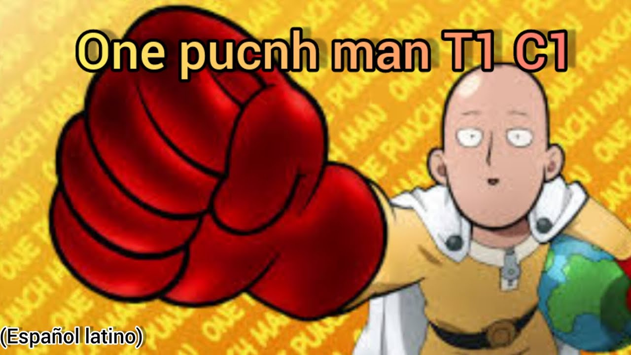 One punch man T1 C1 (español latino) - YouTube
