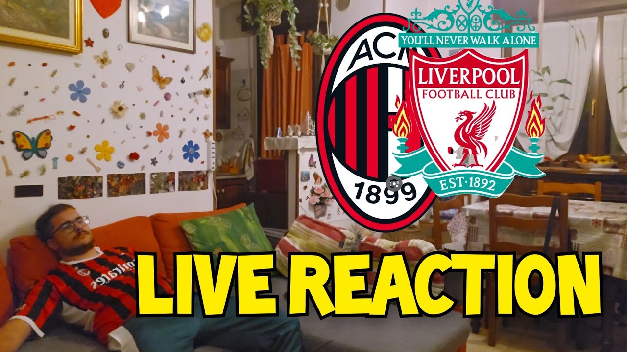 [C'AVETE ROTTO IL C4ZZO] LIVE REACTION MILAN-LIVERPOOL 1-3 - YouTube