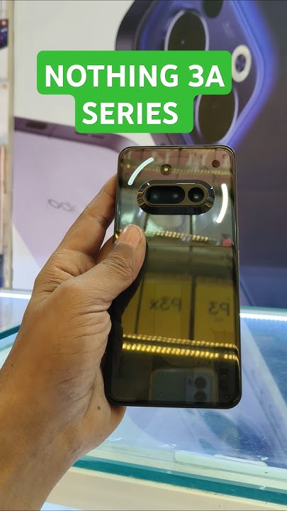 NOTHING 3A SERIES 🤳 SITA RAM BAZAR DELHI6 ️#mobilephone #reelsinstagram #shortvideo #viralvideo ...