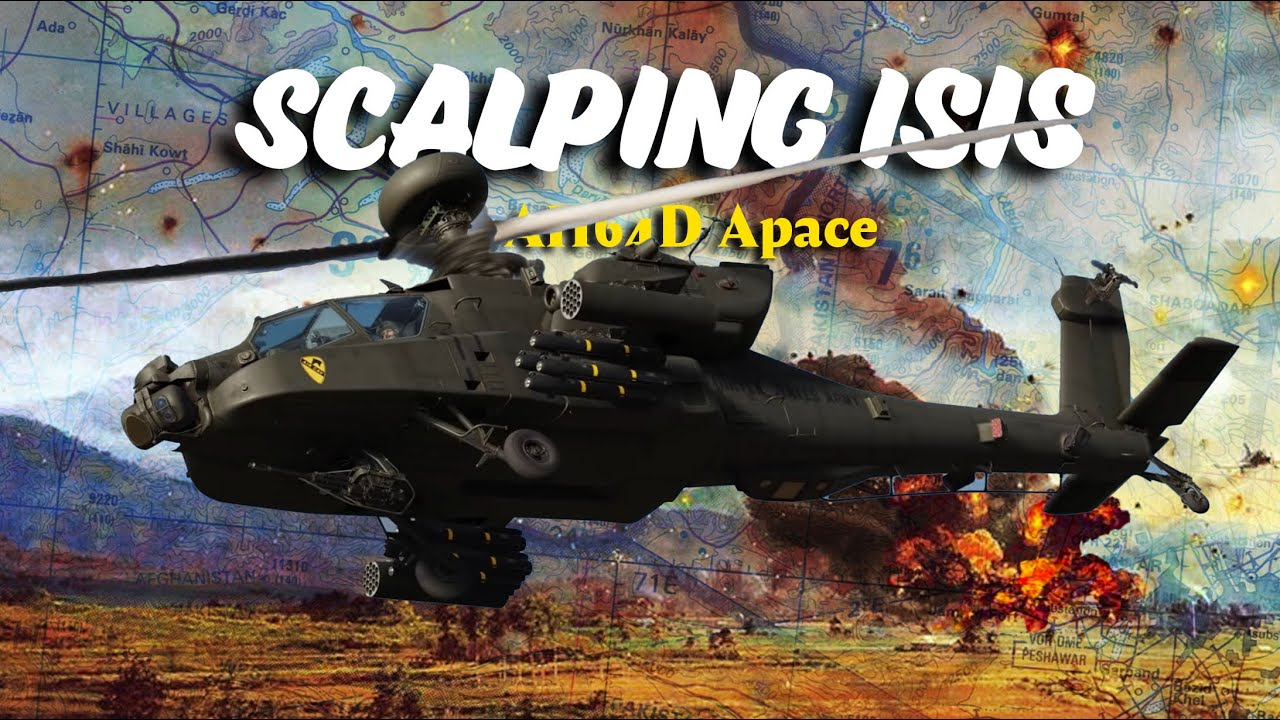 Scalping ISIS ( AH-64D Apache) Full 4K HD, Max Graphics, RTX4090 - YouTube