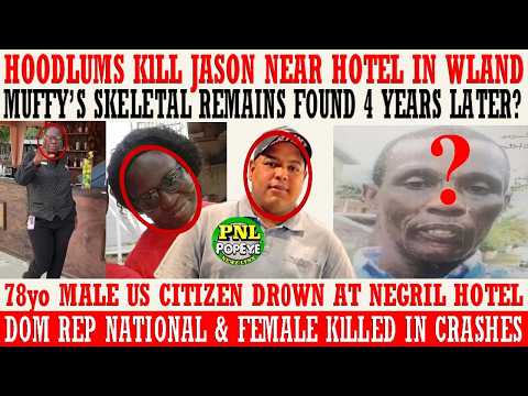 Hoodlums KlLL Jason In WLand + Dom Rep National & Female KlLLED In Crashes + 78yo Tourist DR0WNED