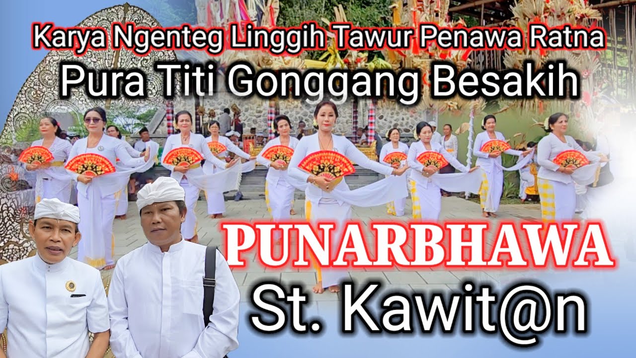 Tari Punarbhawa Karya Ngenteg Linggih Tawur Menawa Ratna Pura Titi ...