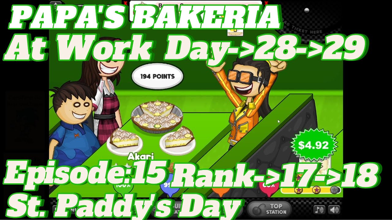 At Work Papa's Bakeria Episode:15 Rank-17-18 Day-28-29 St. Paddy's Day ...
