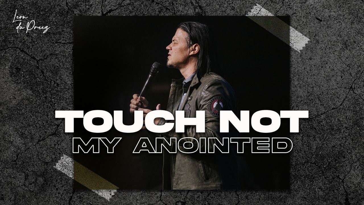 Touch Not My Anointed - YouTube
