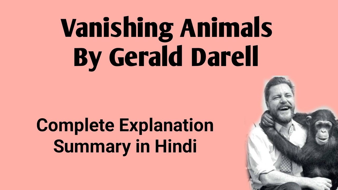 Vanishing Animals by Gerald Durrell explain in Hindi || @LearnanddGet - YouTube