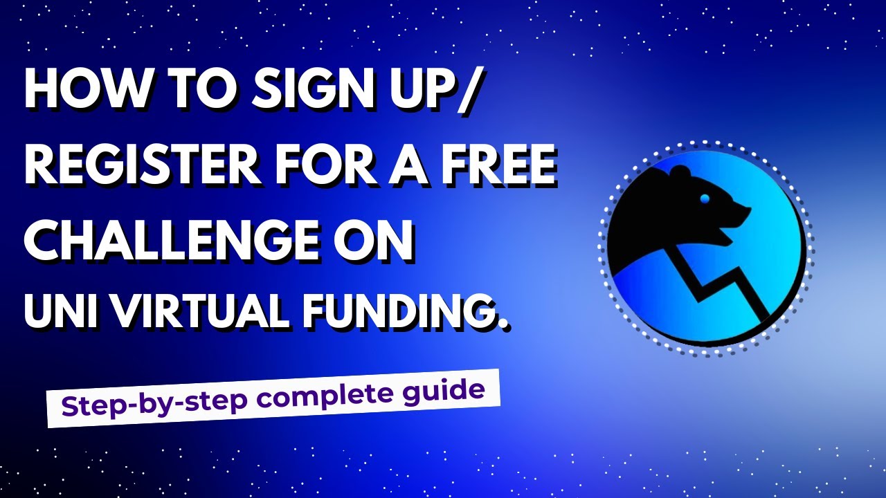 How to Sign Up/ Register for a Free Challenge on Uni Virtual Funding ...