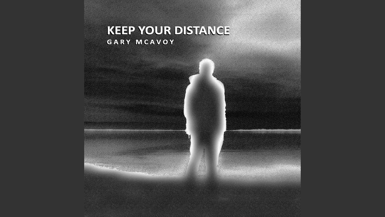 Keep Your Distance - YouTube