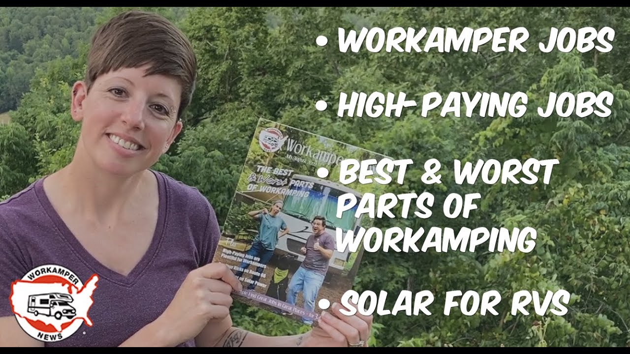 High-Paying Jobs for Workampers, Best & Worst of Work Camping, & more ...