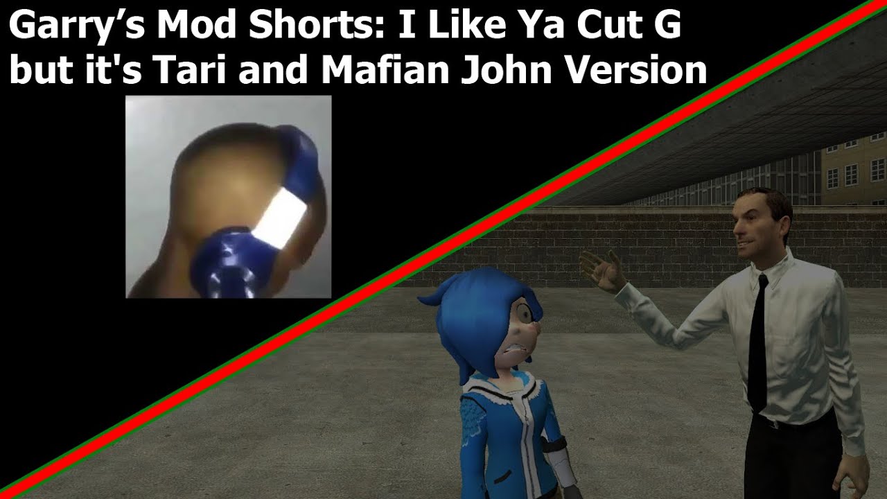 Garry's Mod Shorts: I Like Ya Cut G but it's Tari and Mafian John ...