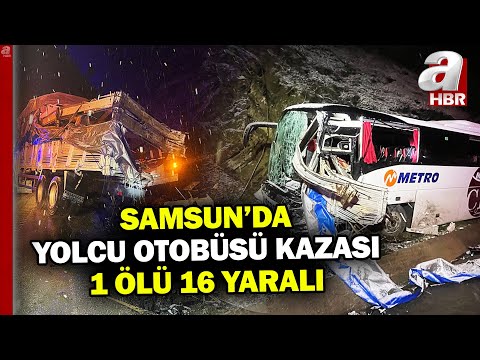 Samsun'da feci kaza! İstanbul'dan Giresun'a giden yolcu otobüsü kamyonla çarpıştı | A Haber