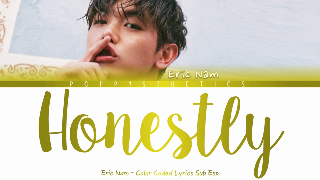 Eric Nam (에릭남) – Honestly… (솔직히) (Traducida al Español + Color Coded ...