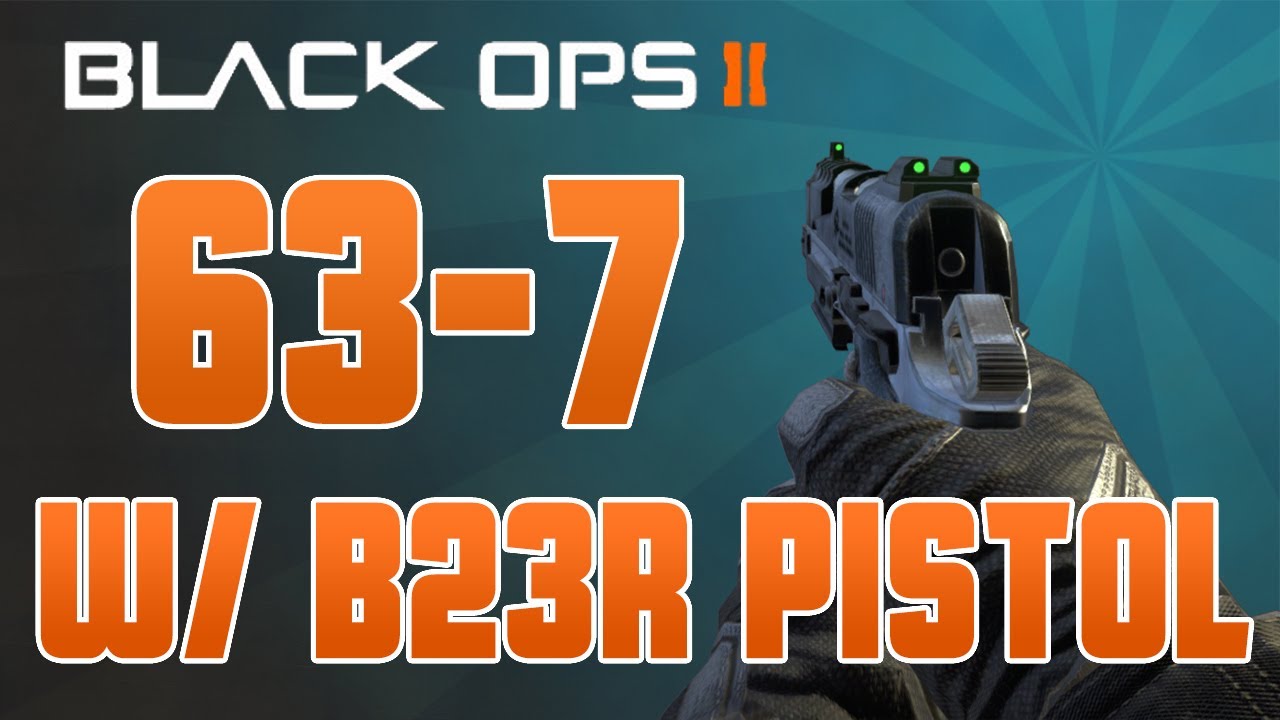 Black Ops 2 - B23R Pistol Gameplay 63-7 (BO2 Multiplayer) - YouTube